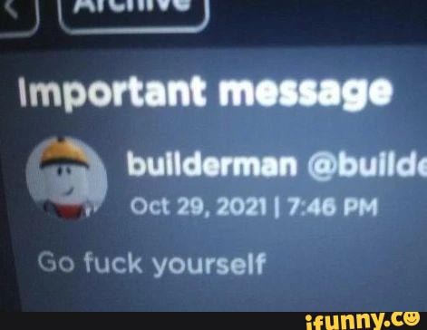 Builderman memes. Best Collection of funny Builderman pictures on iFunny