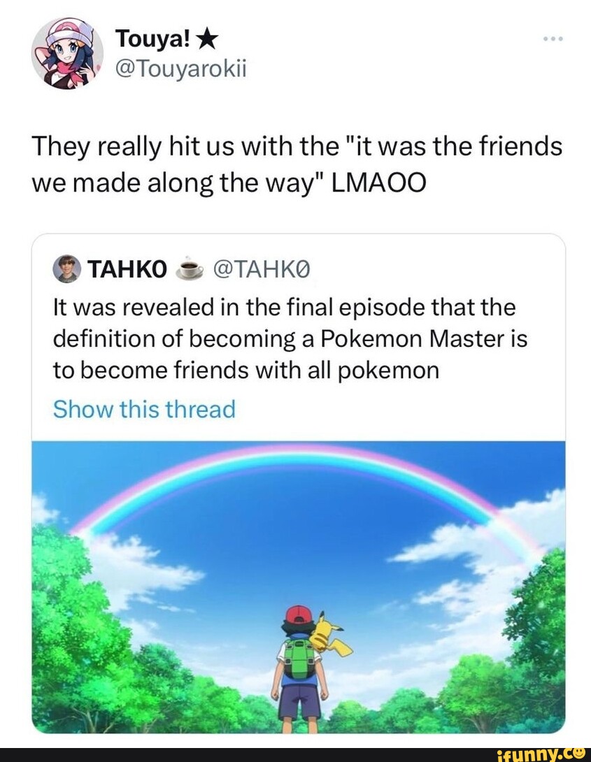 Touya! @Touyarokii They really hit us with the "it was the friends we ...
