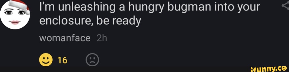 Bugman memes. Best Collection of funny Bugman pictures on iFunny