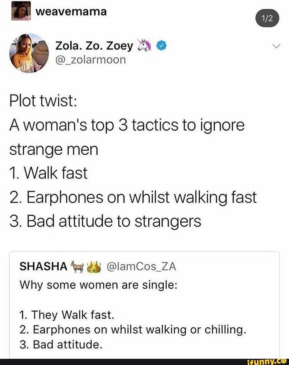 Weavemama Zola. Zo. Zoey @_zolarmoon Plot twist: A woman's top 3 ...