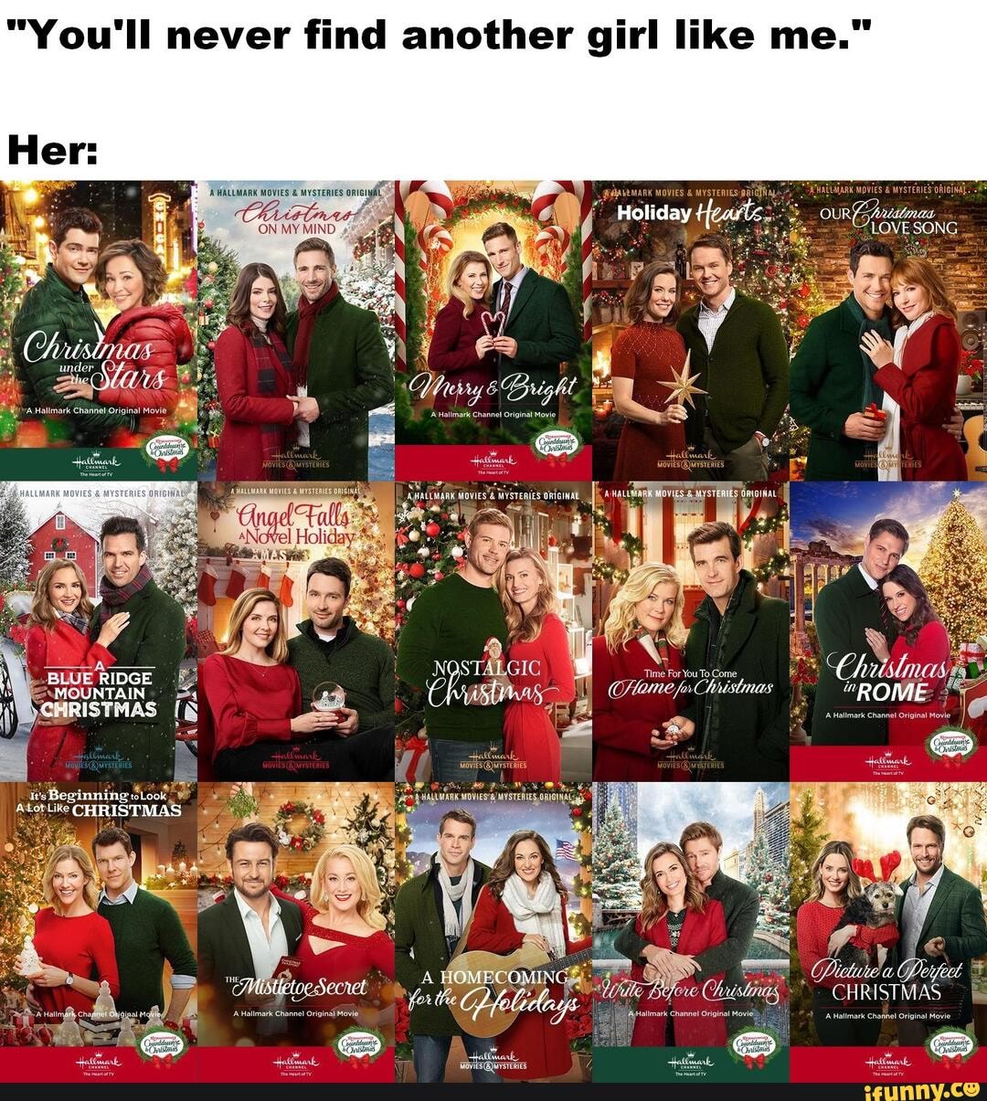 Meme - "You'll never find another girl like me." ON MY MIND he 'Time ...