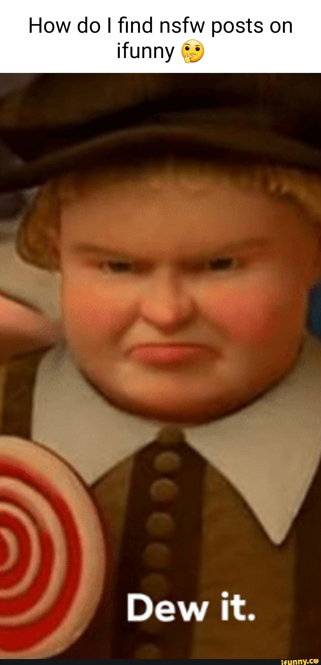 How do I find nsfw posts on ifunny Dew it. - iFunny