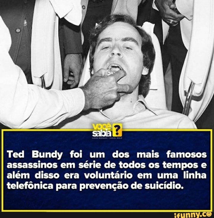 Ted Bundy Foi Um Dos Mais Famosos Assassinos Em Série De Todos Os