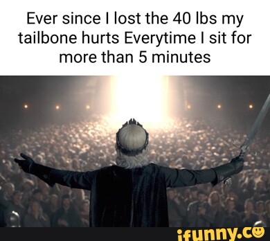 Tailbone memes. Best Collection of funny Tailbone pictures on iFunny