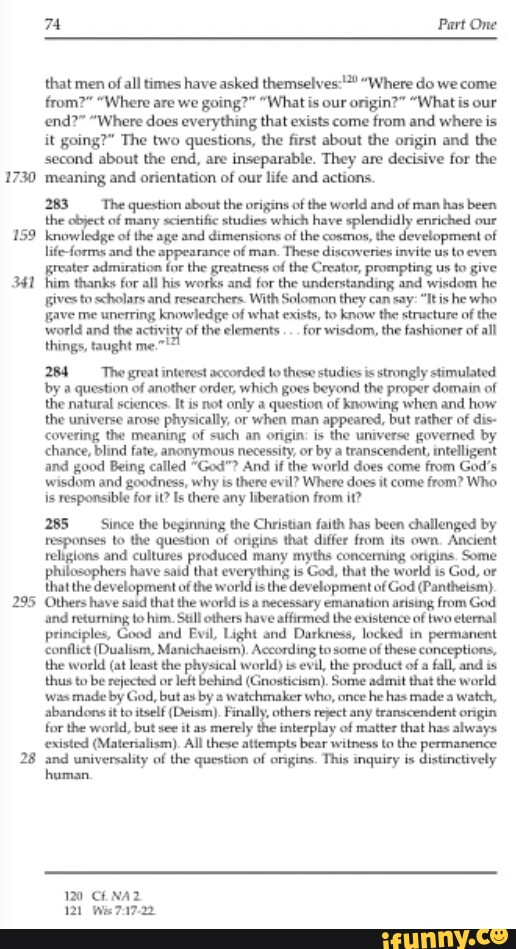 Part One that men of all times have asked themselves: "Where do we come ...