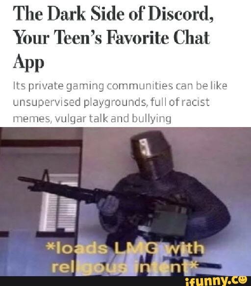 The Dark Side of'Discord, Your Te lªs Favorite Chat - iFunny