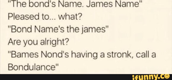 Bondulance memes. Best Collection of funny Bondulance pictures on iFunny