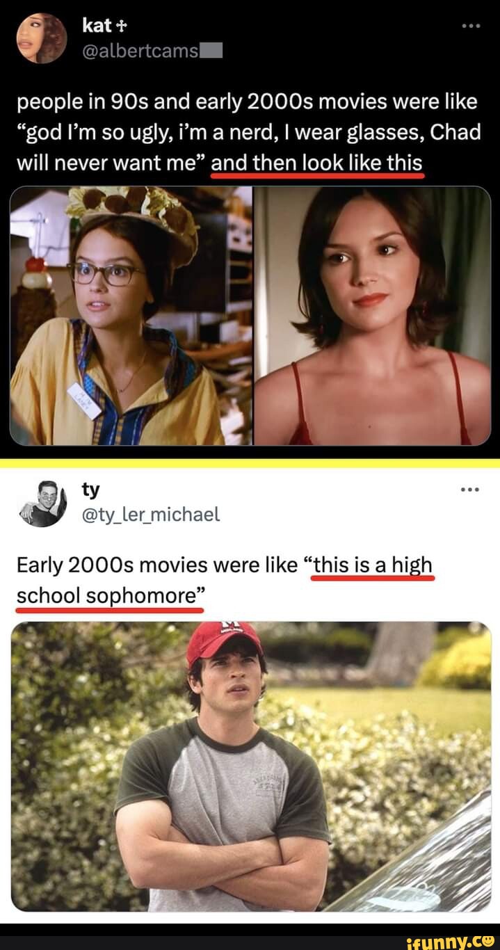 Kat @albertcams people in and early 2000s movies were like "god I'm so ...