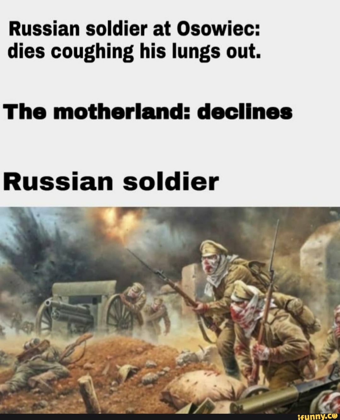 Russian soldier at Osowiec: dies coughing his lungs out. The motherland ...