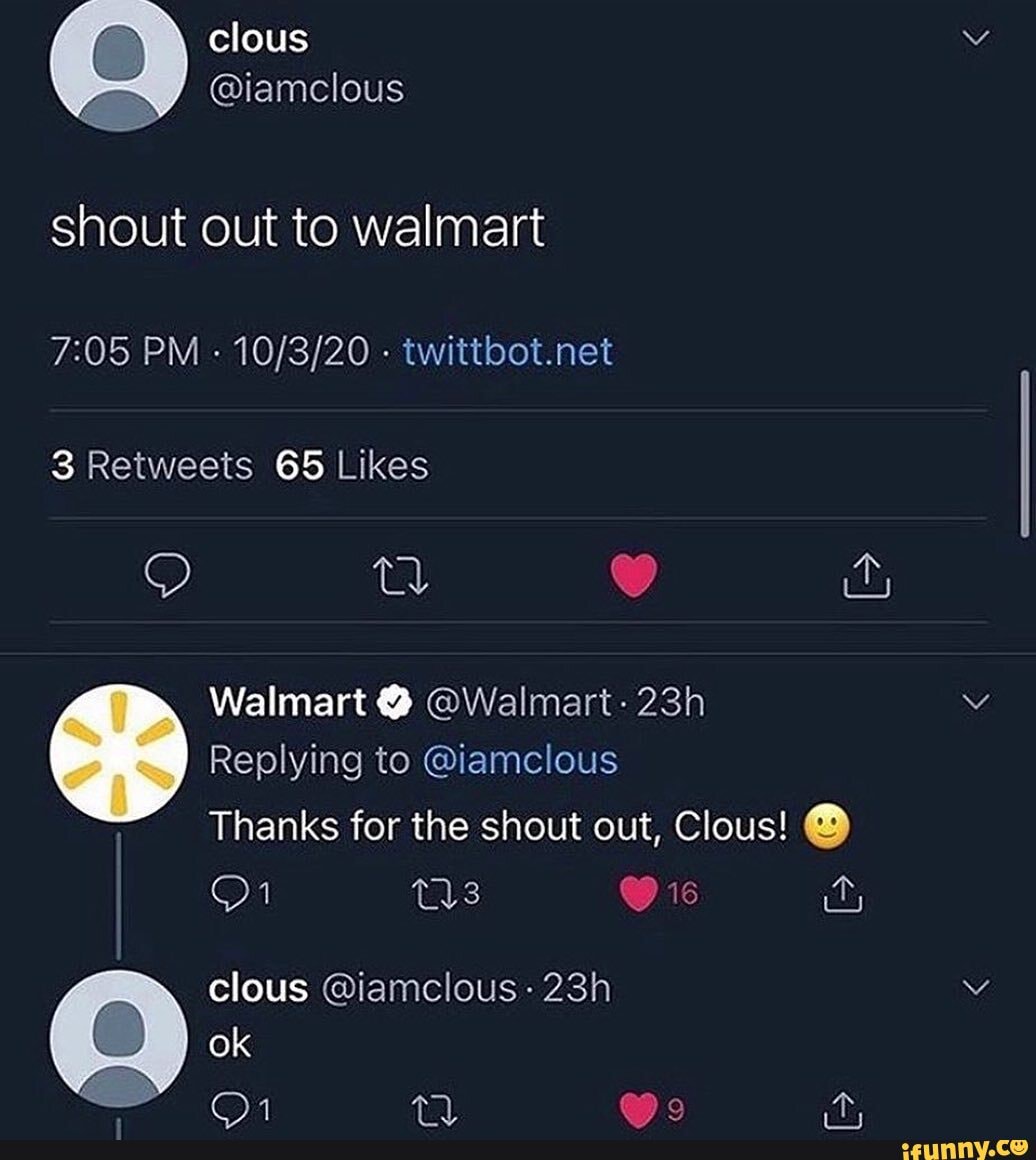 Clous shout out to walmart PM - - twittbot.net Walmart @Walmart ...