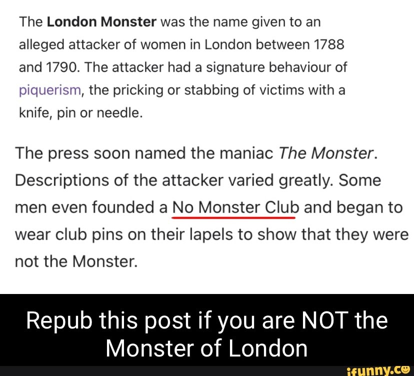 The London Monster was the name given to an alleged attacker of women ...