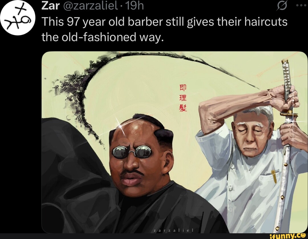 This 97 year old barber still gives their haircuts Zar @zarzaliel- the ...