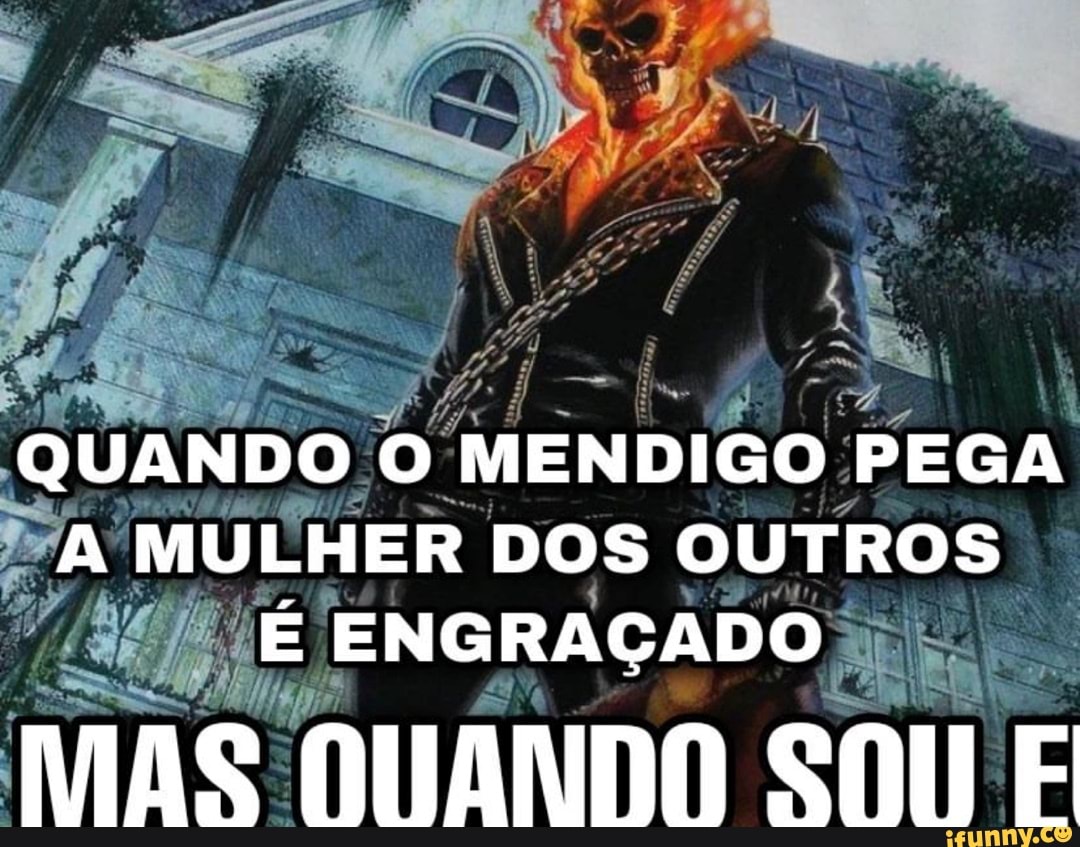 QUANDO O MENDIGO PEGA A MULHER DOS OUTROS É ENGRAÇADO MAS QUANDO SOM F ...