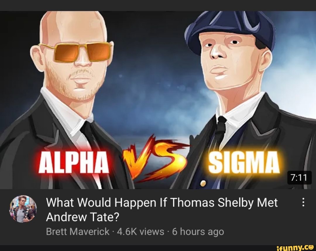 ALPHA \S# SIGMA le What Would Happen If Thomas Shelby Met Andrew Tate ...