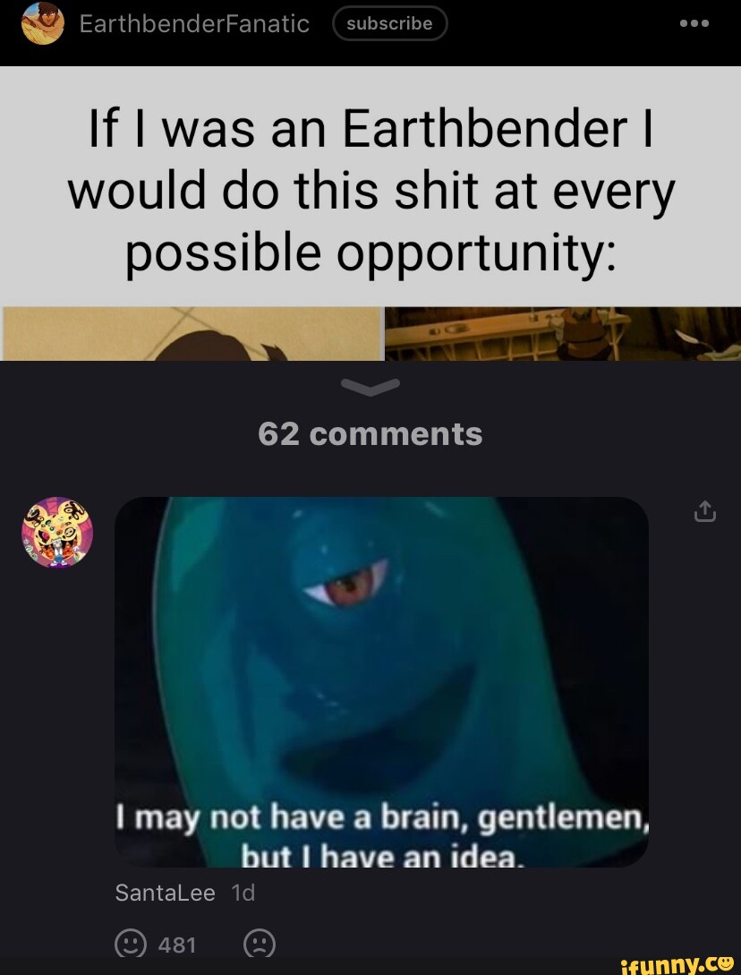 Earthbender memes. Best Collection of funny Earthbender pictures on iFunny