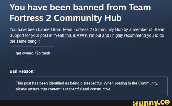 You have been banned from Team Fortress 2 Community Hub You have been ...