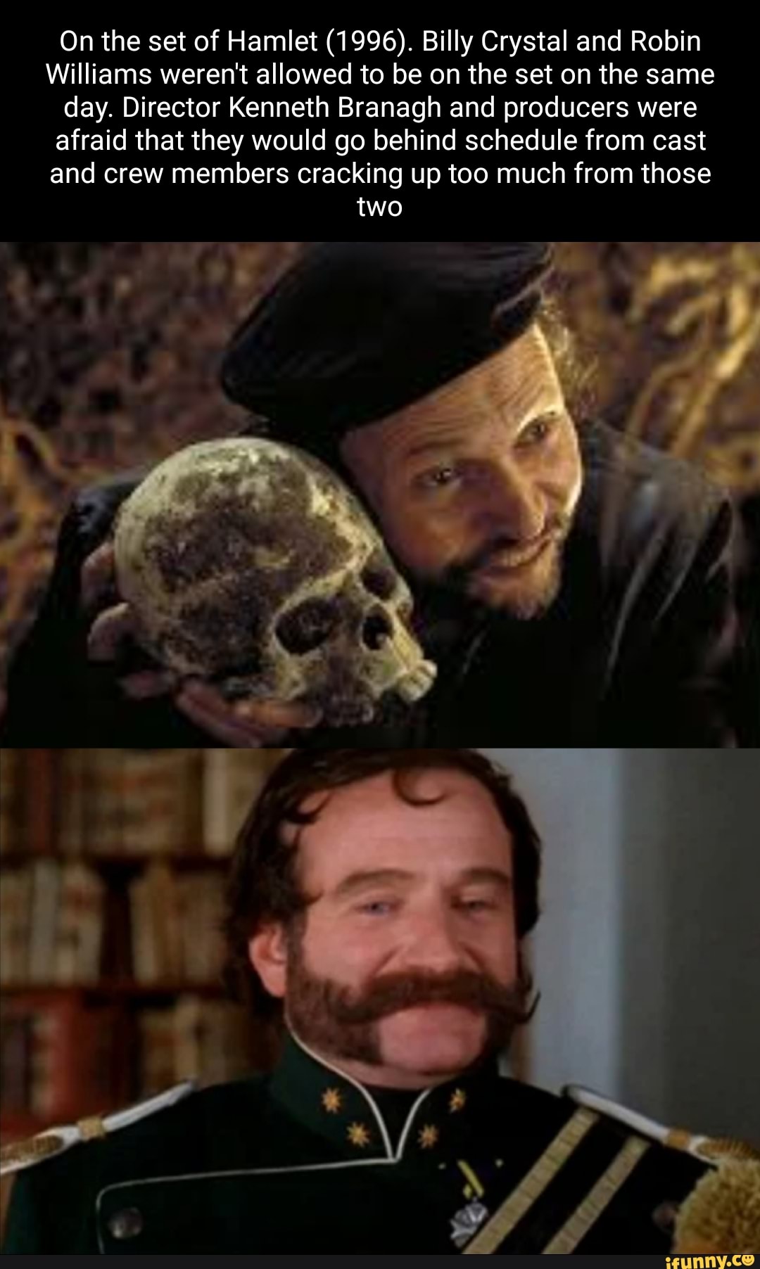 On the set of Hamlet (1996). Billy Crystal and Robin Williams weren't ...