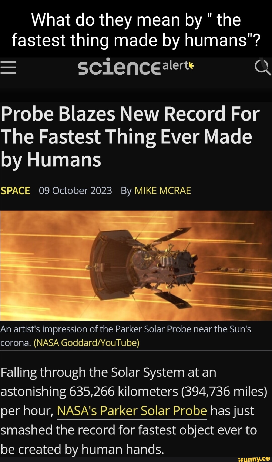 What do they mean by the fastest thing made by humans"? Probe Blazes ...