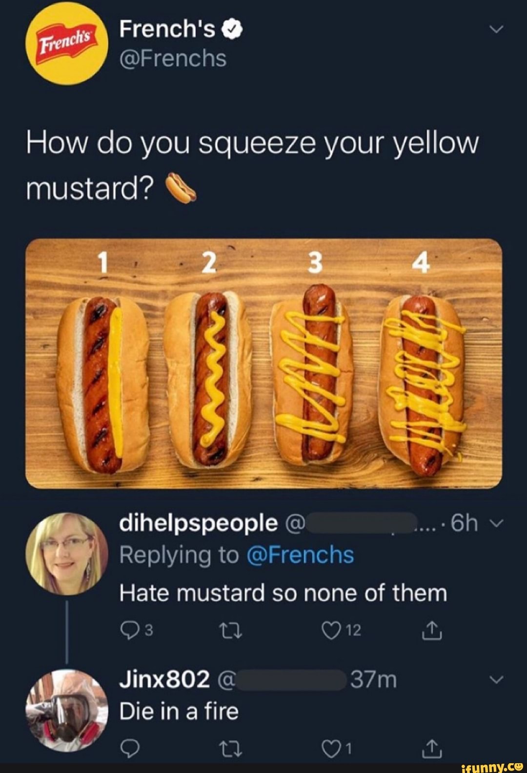 How do you squeeze your yellow mustard? Replying to @Frenchs mB" Hate ...