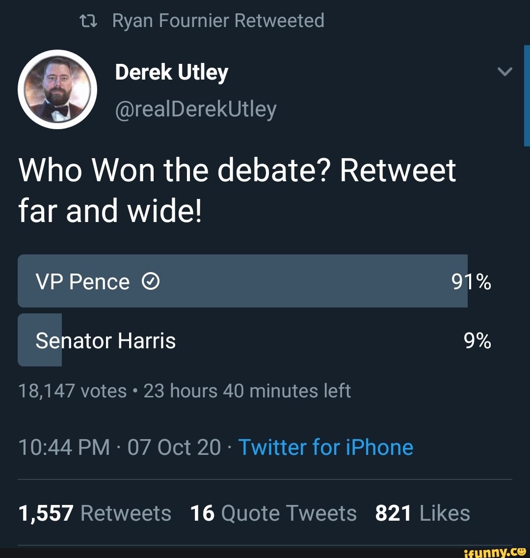 Ryan Fournier Retweeted Derek Utley Who Won the debate? Retweet far and ...