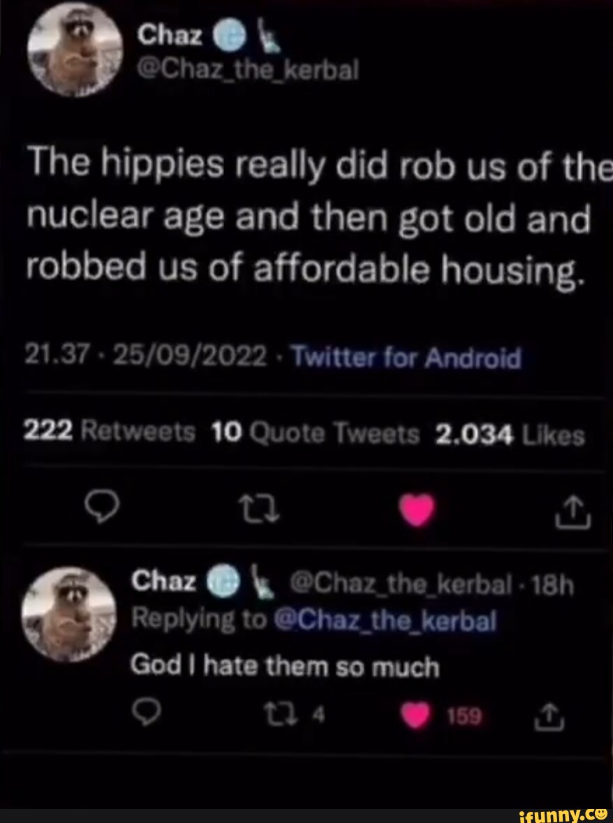 The hippies really did rob us of the nuclear age and then got old and ...