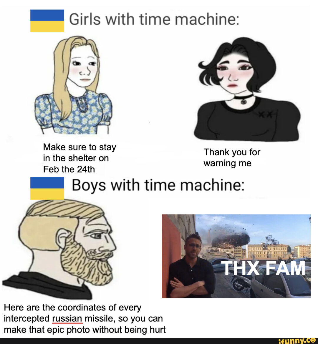 [Meme] Ukrainian boys with time machine - [Meme] Ukrainian boys with ...