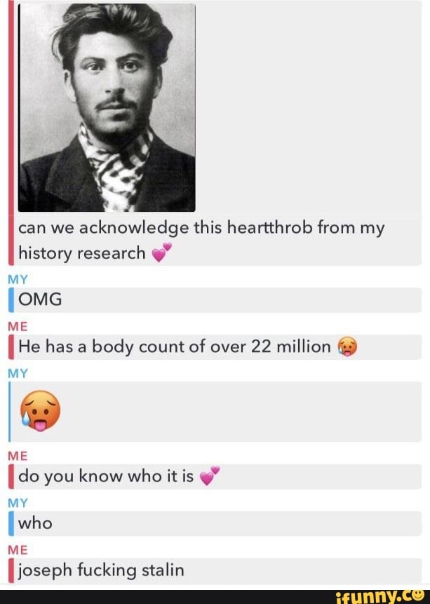 Can we acknowledge this heartthrob from my I He has a body count of ...