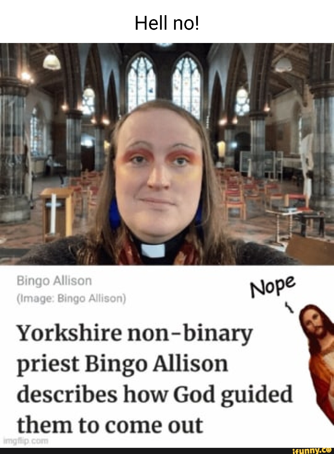 Hell no! Binge lion Yorkshire non- binary priest Bingo Allison ...