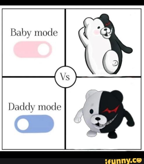 Baby mode Daddy mode "ty - iFunny