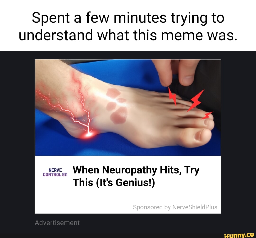 Neuropathy memes. Best Collection of funny Neuropathy pictures on iFunny