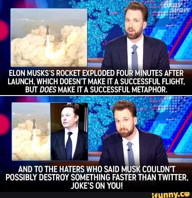 ELON MUSKS'S ROCKET EXPLODED FOUR MINUTES AFTER LAUNCH. WHICH DOESN'T ...
