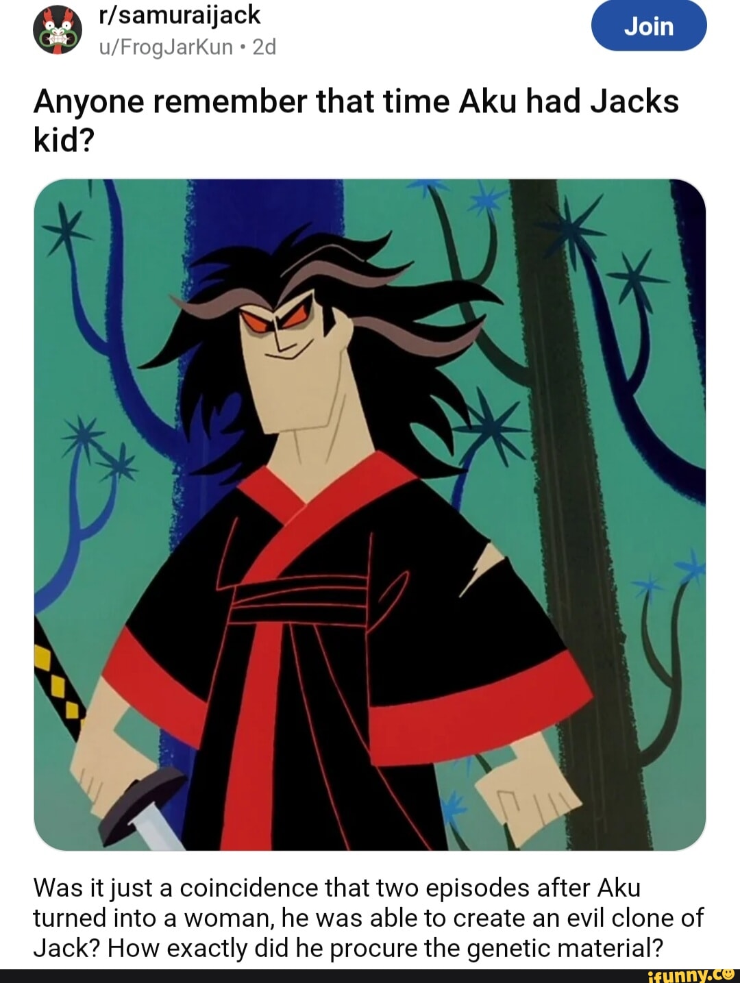 Jot Anyone remember that time Aku had Jacks kid? I Was it just a ...