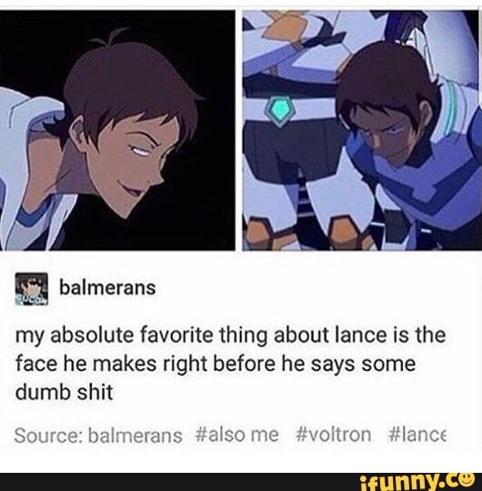 My absolute favorite thing about lance is the face he makes right ...