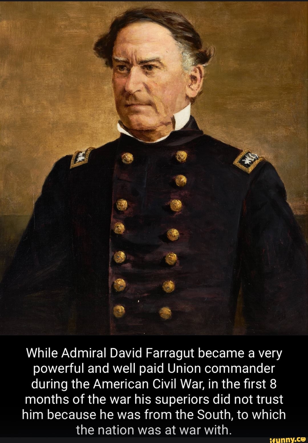 While Admiral David Farragut became a very powerful and well paid Union ...