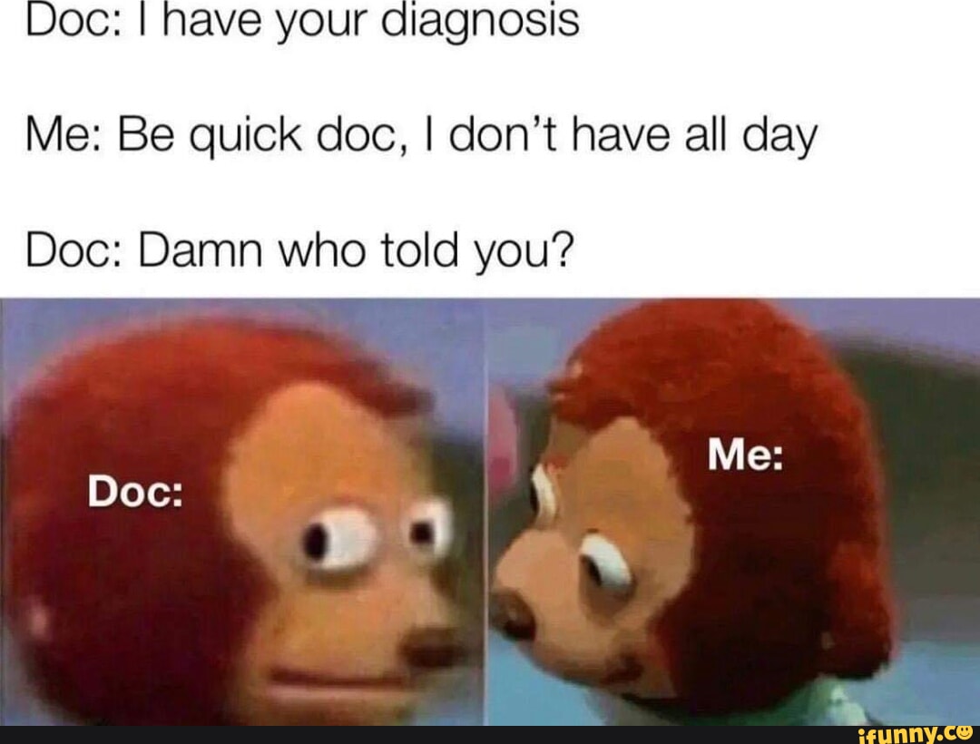 Checkup memes. Best Collection of funny Checkup pictures on iFunny