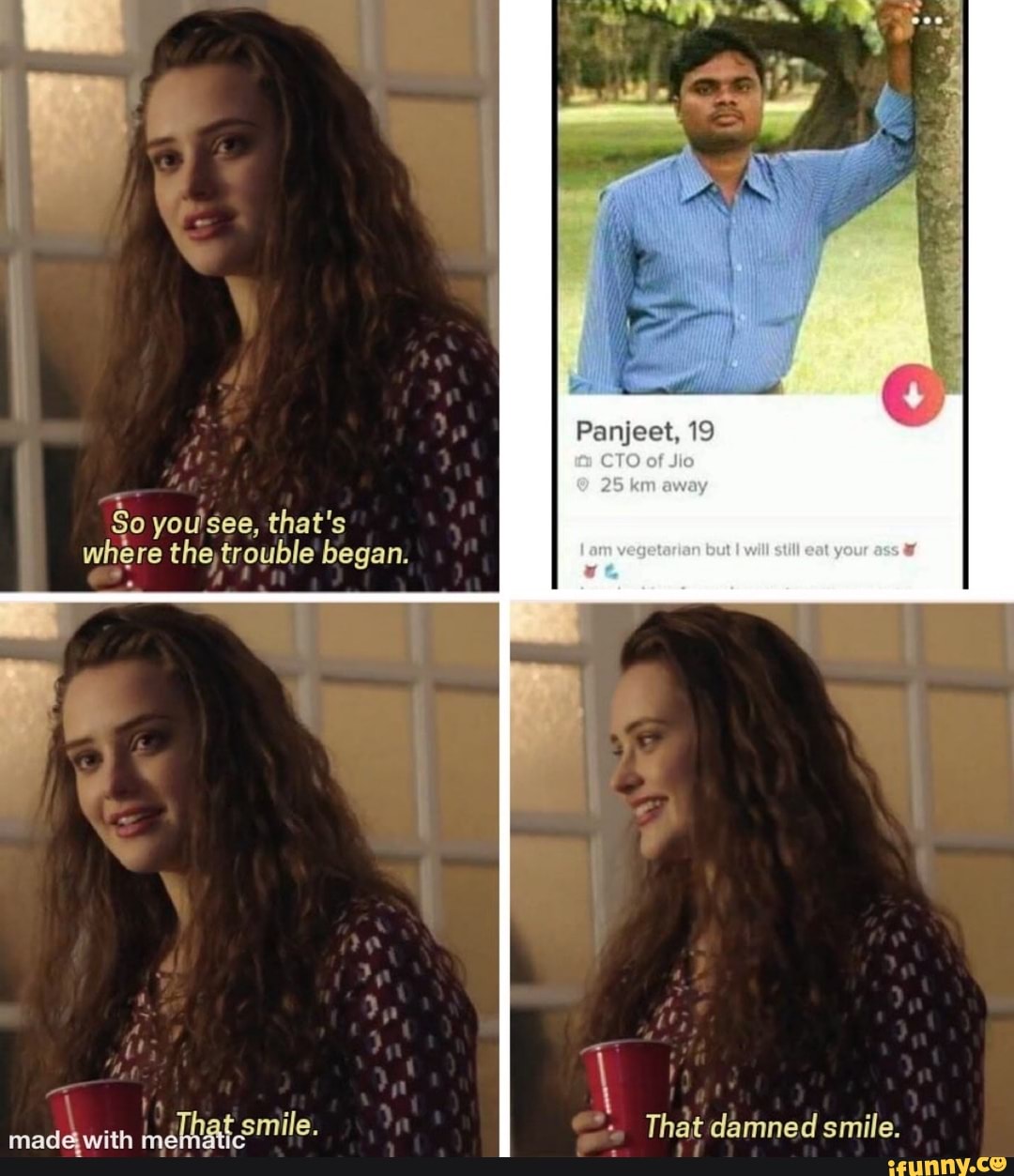 Panjeet, 19 of So youlsee, that's where the,trouble' began. smile. made ...