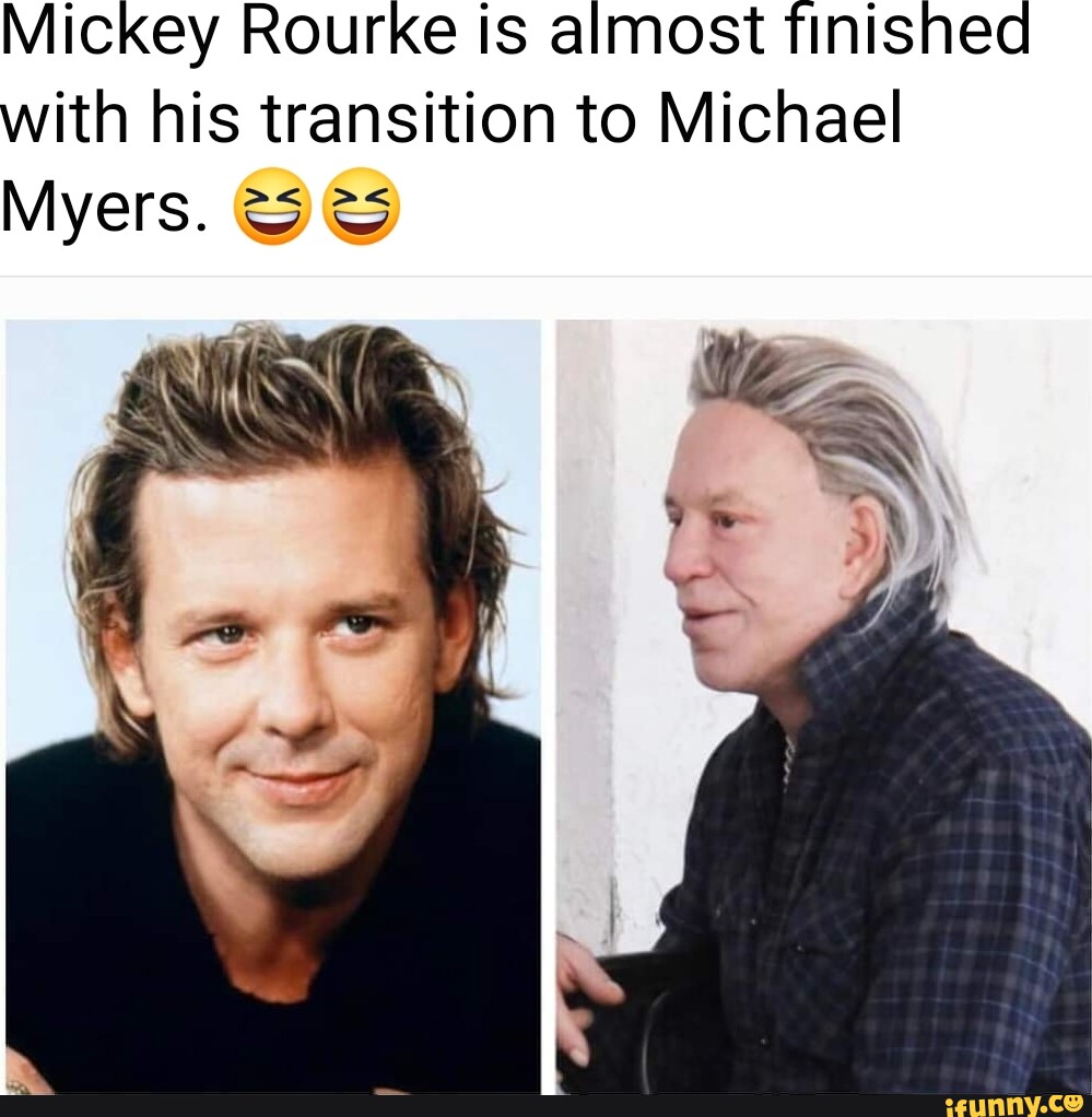 Mickey Rourke Memes Mickey Rourke And Weirdo Meme Generator Imgflip