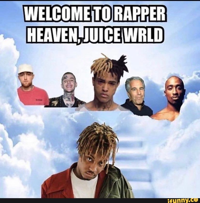 WELCOME TO RAPPER HEAVEN; WRLD - iFunny