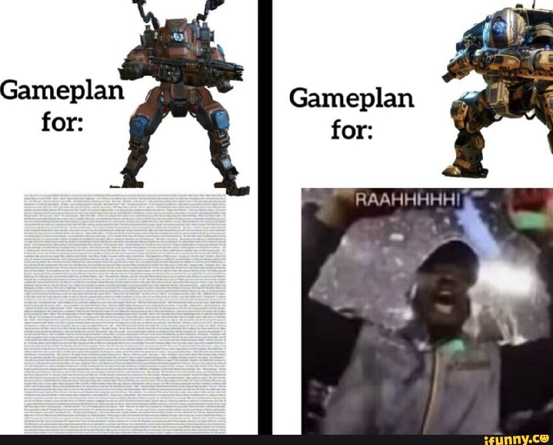 Gameplan memes. Best Collection of funny Gameplan pictures on iFunny