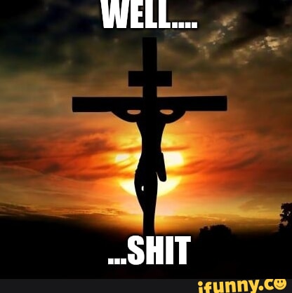 Crucifixion memes. Best Collection of funny Crucifixion pictures on iFunny