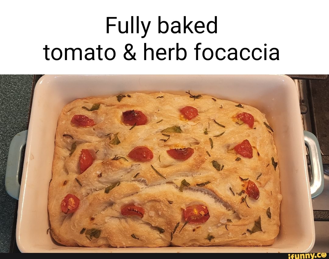 Focaccia memes. Best Collection of funny Focaccia pictures on iFunny