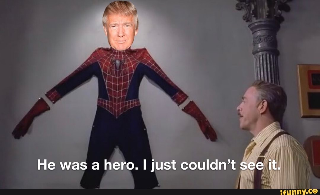 Hewasahero memes. Best Collection of funny Hewasahero pictures on iFunny