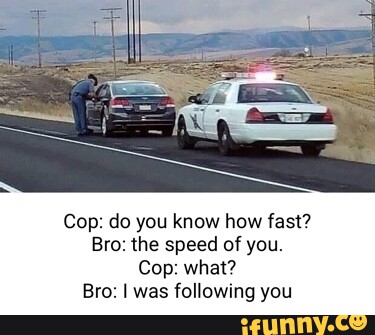 Highwaypatrol memes. Best Collection of funny Highwaypatrol pictures on ...