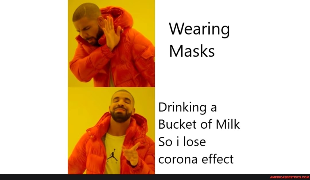 Wearing Masks Drinking a Bucket of Milk So lose corona effect - America ...