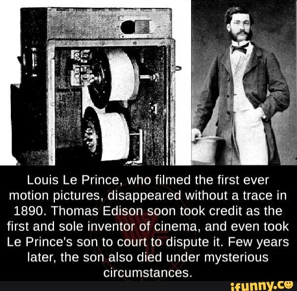 Louis Le Prince, who filmed the first ever motion pictures, disappeared ...