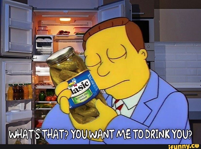 WHATS THAT? YOU WANT ME TO DRINK YOU? - iFunny