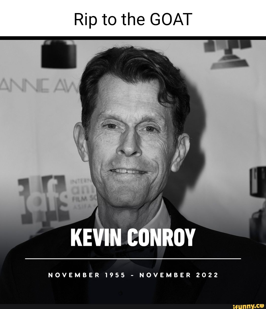 Rip to the GOAT KEVIN CONROY NOVEMBER 1955 - NOVEMBER 2022 - iFunny