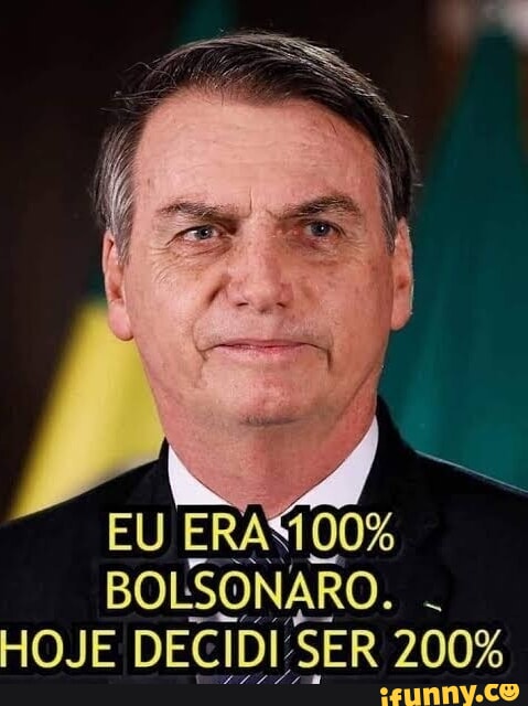 Bolsonaro memes. Best Collection of funny Bolsonaro pictures on iFunny