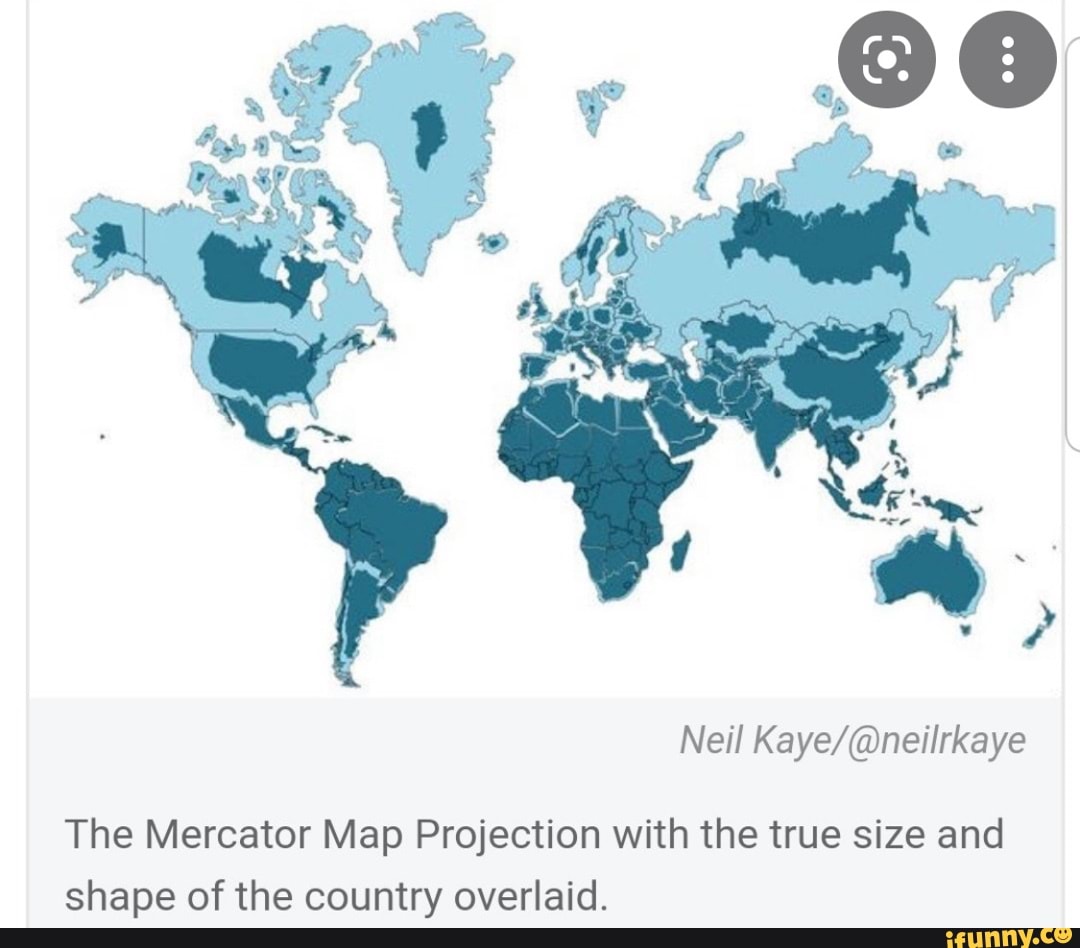 Neil The Mercator Map Projection with the true size and shape of the ...