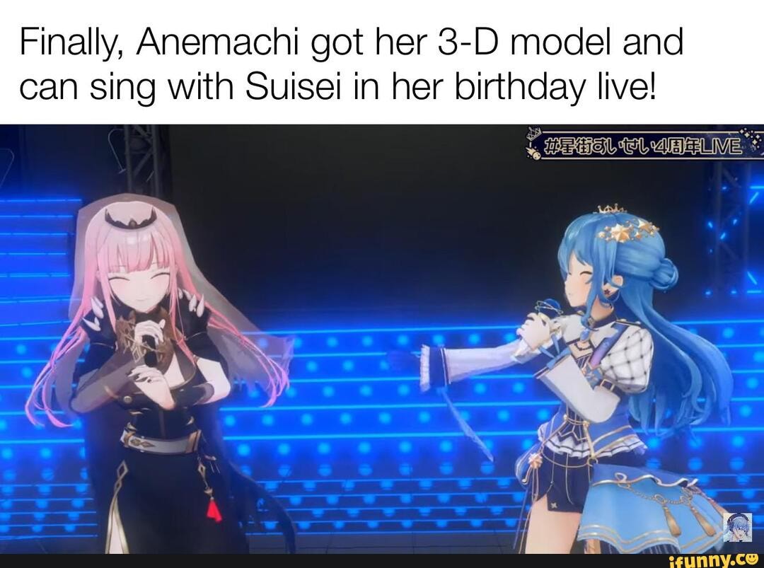 Finally, Anemachi got her model and can sing with Suisei in her ...